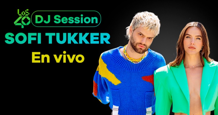 Sofi Tukker: Revive los mejores momentos de LOS40 DJ Session con Sofi ...